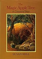 The Magic Apple Tree: A Country Year by Susan Hill