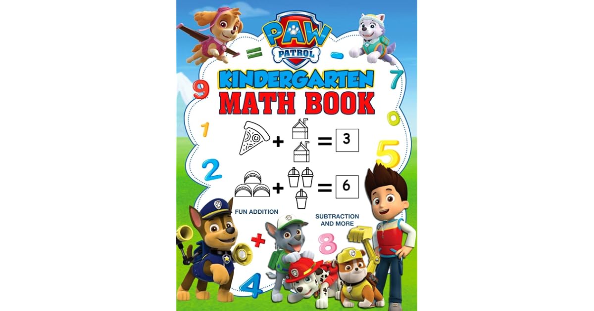 Paw Patrol Kindergarten Math Book: Learning Math Is Fun With Paw Patrol ...