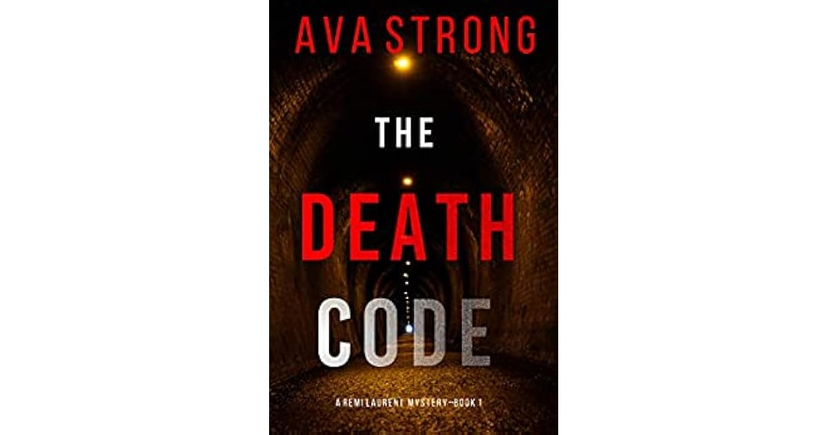 The Death Code (Remi Laurent #1) by Ava Strong