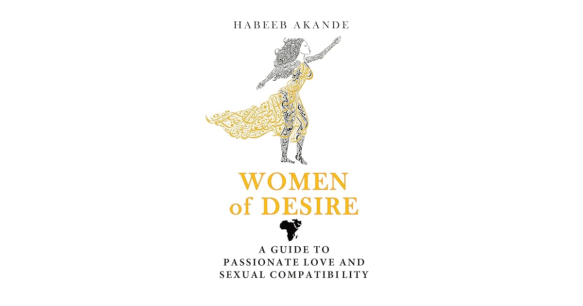 Women of Desire: A Guide to Passionate Love and Sexual Compatibility by ...