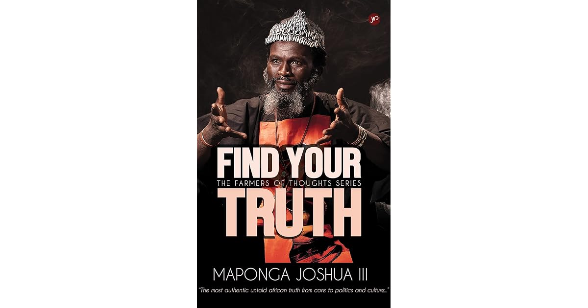 Find Your Truth: Farmers of Thought by Joshua Maponga III