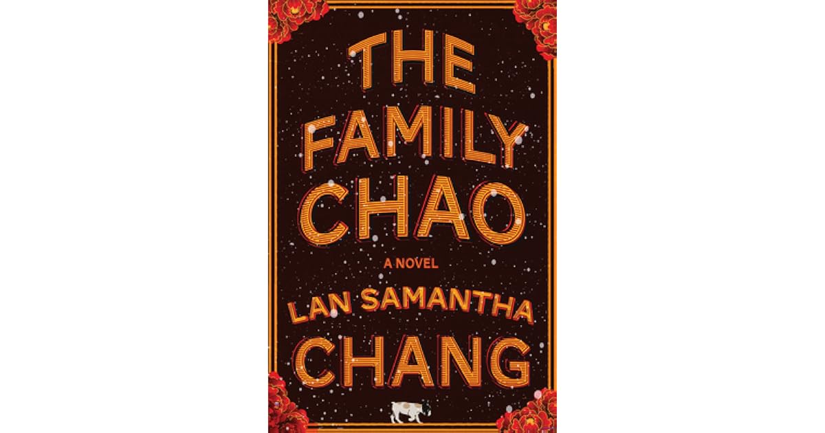 The Family Chao: A Novel by Lan Samantha Chang