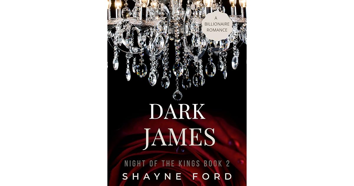 Dark James (Night of the Kings #2) by Shayne Ford