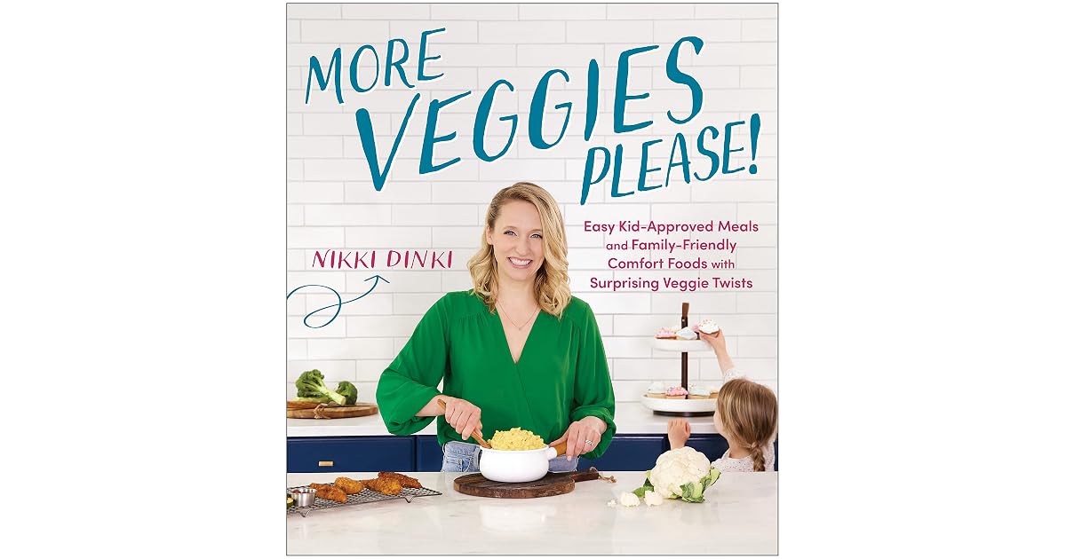 Book giveaway for More Veggies Please!: Easy Kid-Approved Meals and ...