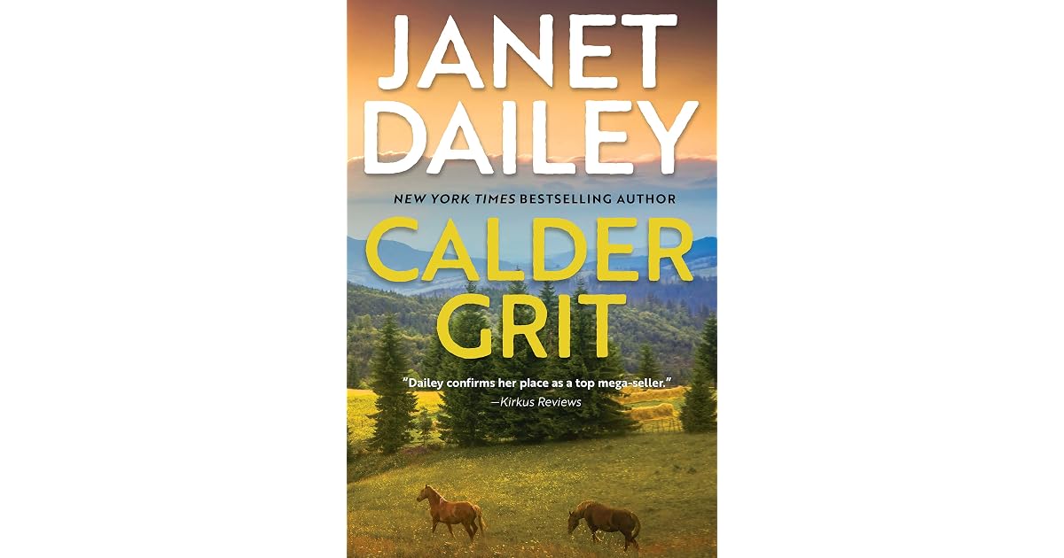 Book giveaway for Calder Grit (Calder Brand, #2) by Janet Dailey Jan 27 ...