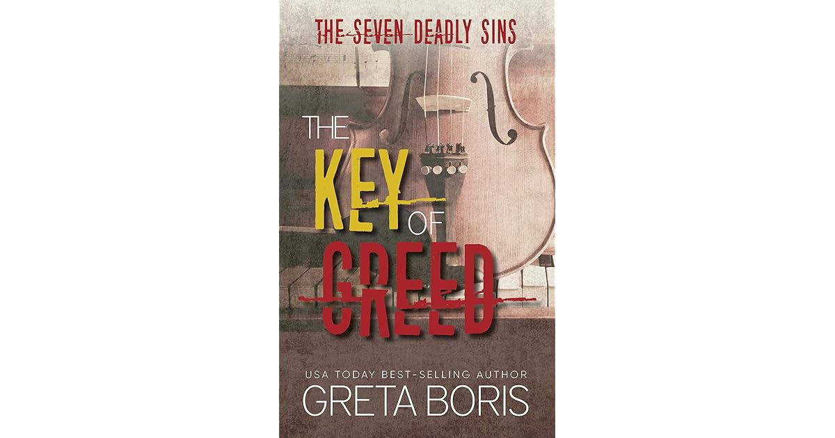 The Key of Greed by Greta Boris