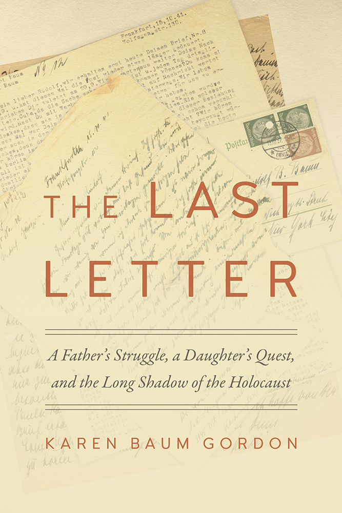 The Last Letter: A Father's Struggle, a Daughter's Quest, and the Long ...