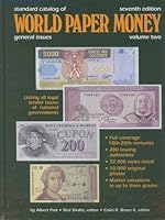 Standard Catalog of World Paper Money: General Issues by Albert Pick