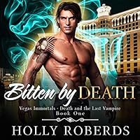 Bitten by Death by Holly Roberds