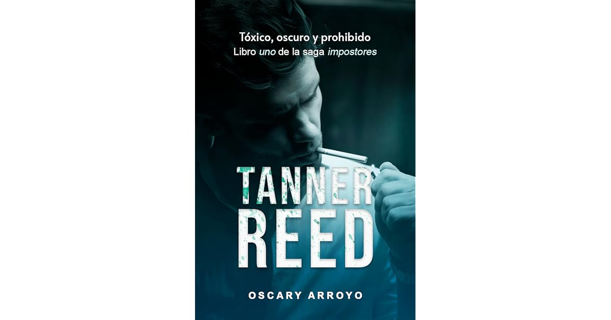 Tanner Reed (Impostores #1) by Oscary Arroyo