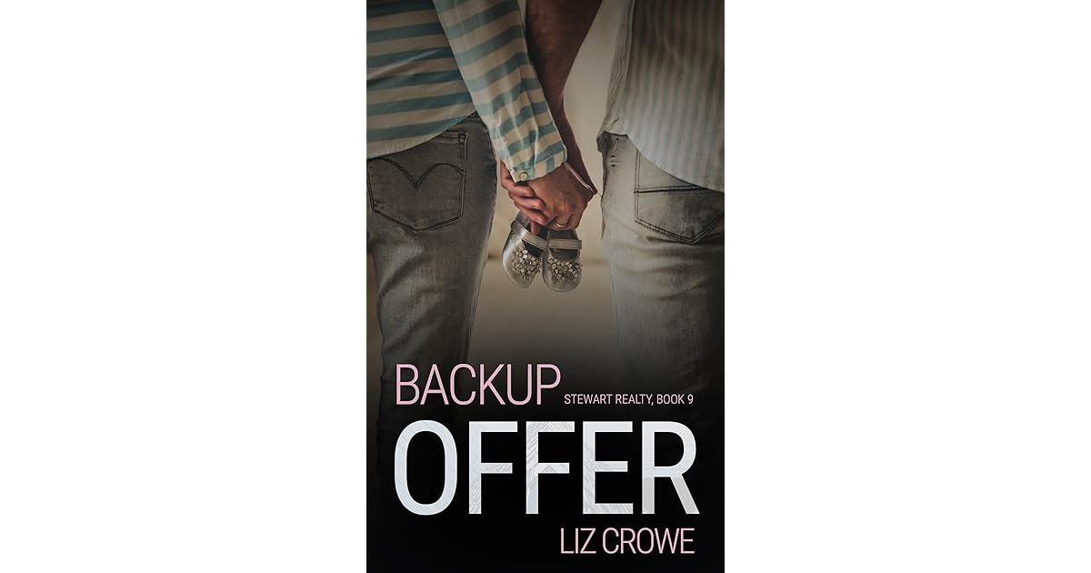 Backup Offer (Stewart Realty, #9) by Liz Crowe
