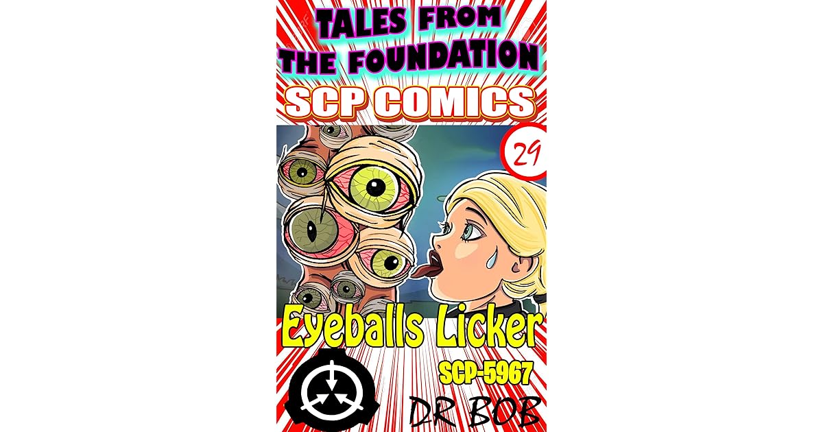 Tales From The Foundation | SCP Comics Vol 29 - SCP-5967: Eyeballs ...