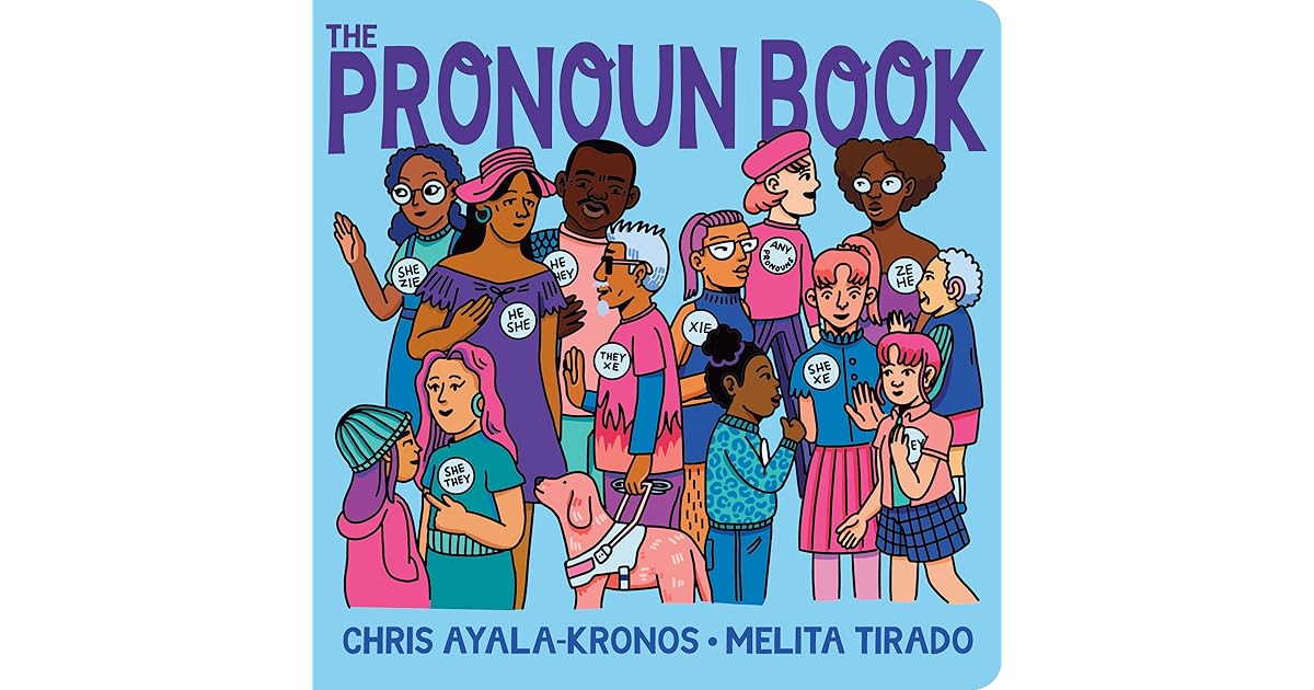 The Pronoun Book by Chris Ayala-Kronos