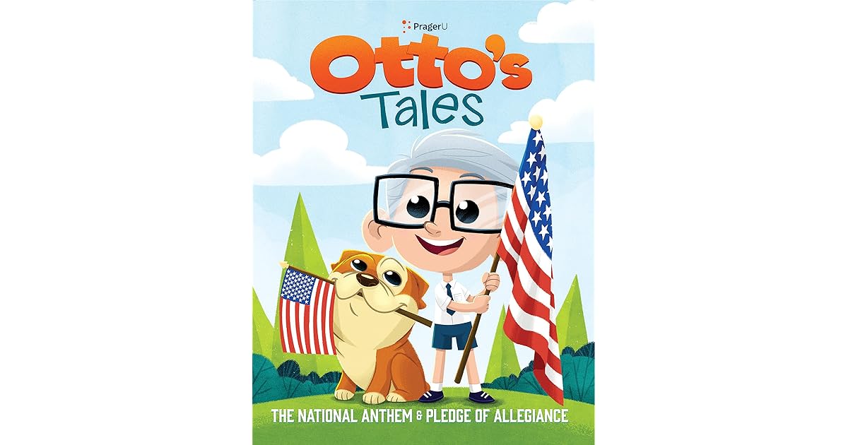 Otto's Tales: The National Anthem and Pledge of Allegiance by PragerU