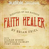 Faith Healer by Brian Friel