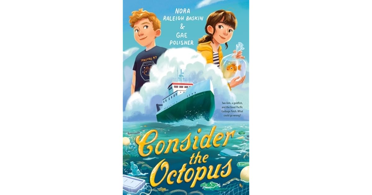 Consider the Octopus by Nora Raleigh Baskin
