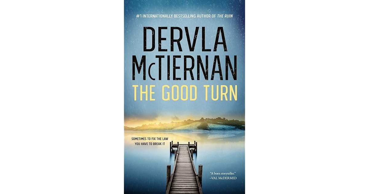 Book giveaway for The Good Turn (Cormac Reilly, #3) by Dervla McTiernan ...