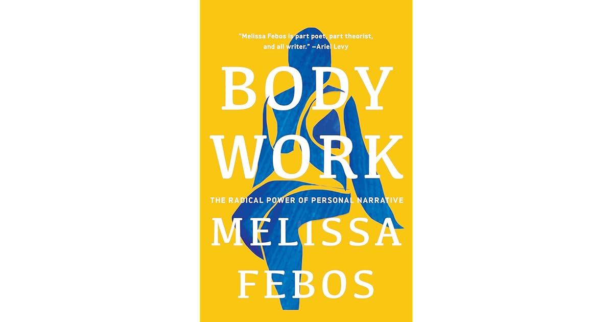 Book giveaway for Body Work: The Radical Power of Personal Narrative by ...