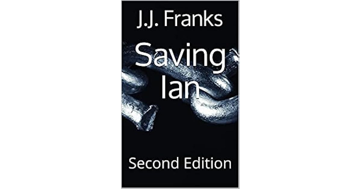 Saving Ian by J.J. Franks