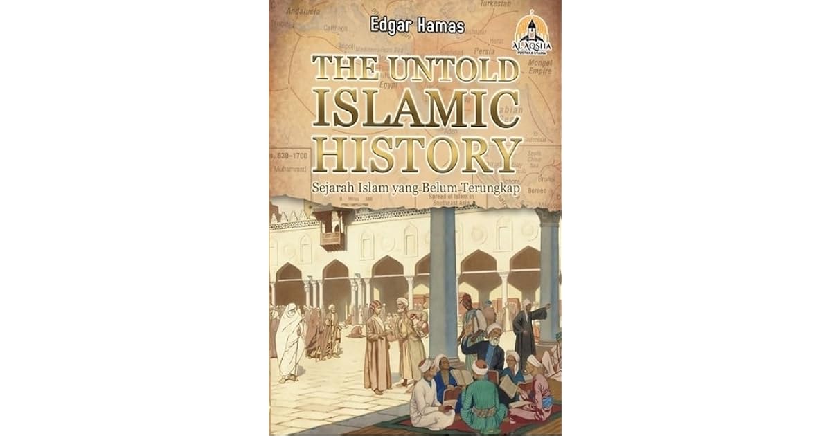 The Untold Islamic History by Edgar Hamas