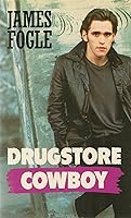 Drugstore Cowboy by James Fogle