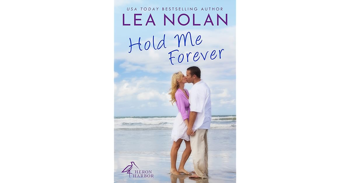 Hold Me Forever by Lea Nolan