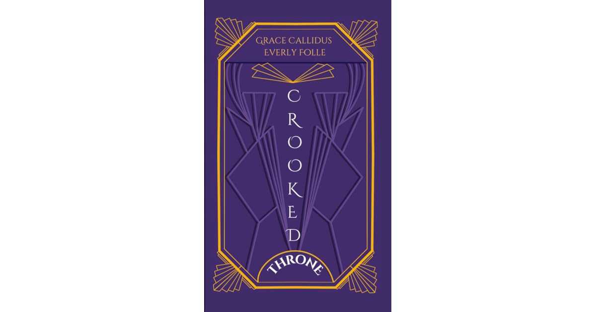 Crooked Throne by Everly Folle
