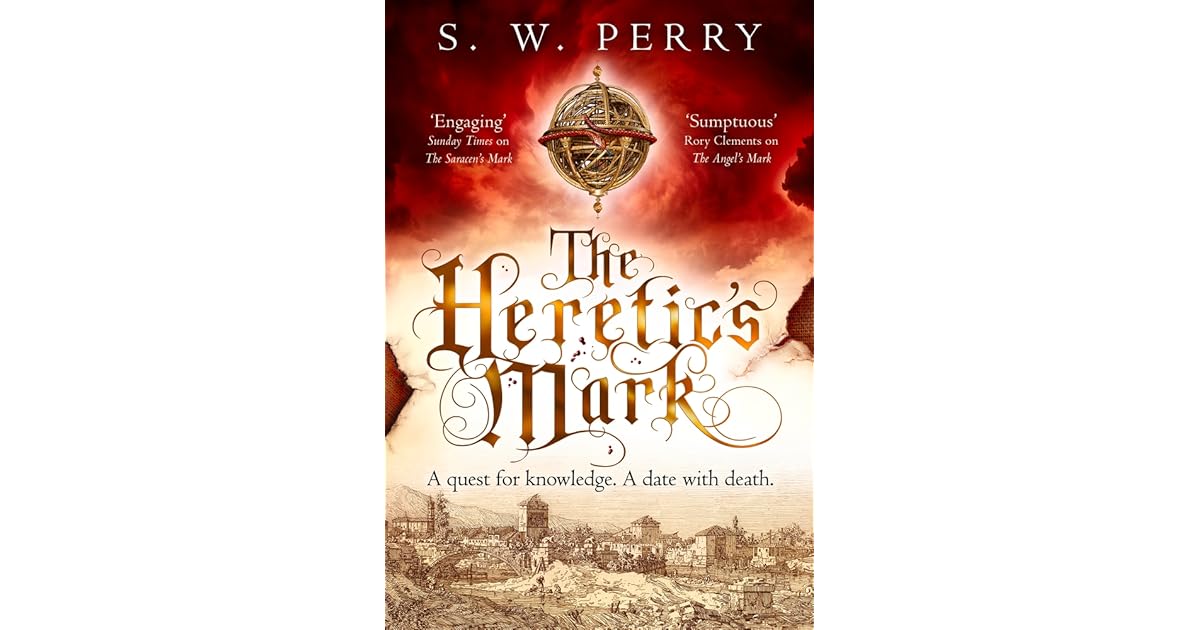 The Heretic's Mark by S.W. Perry