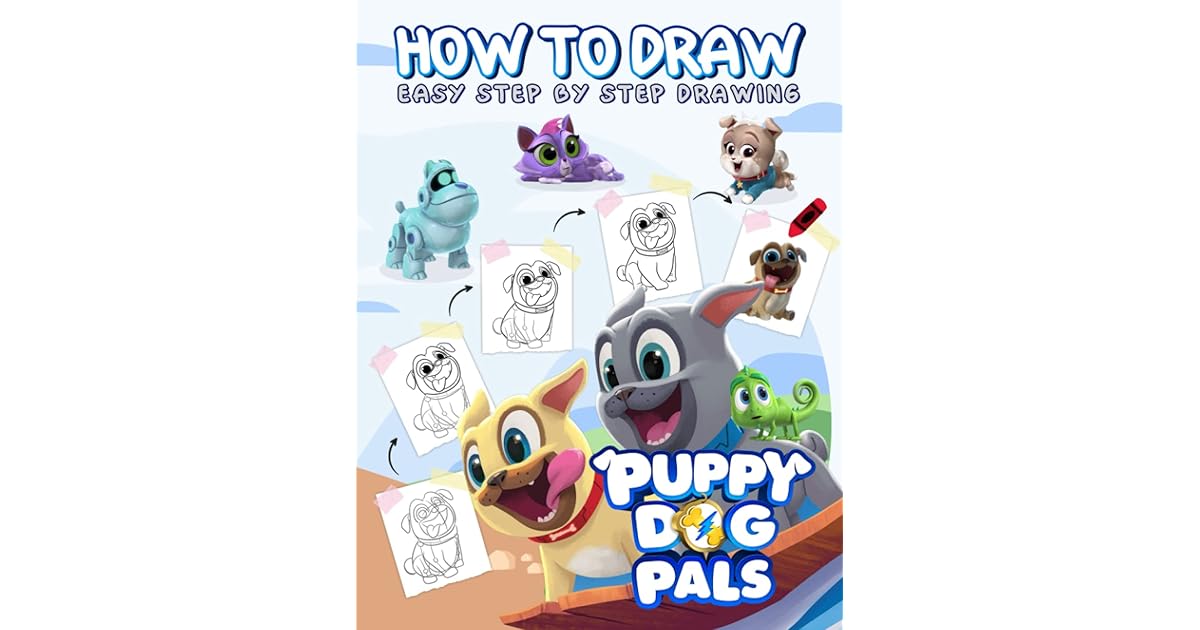 How to Draw Puppy Dog Pals: A Beginners Guide Character Drawing Puppy ...