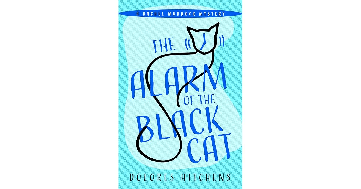 The Alarm of the Black Cat by Dolores Hitchens