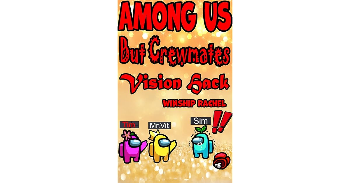 Among Us But With Xray Vision Hack: Among Us Comic Story Hack 1 by ...