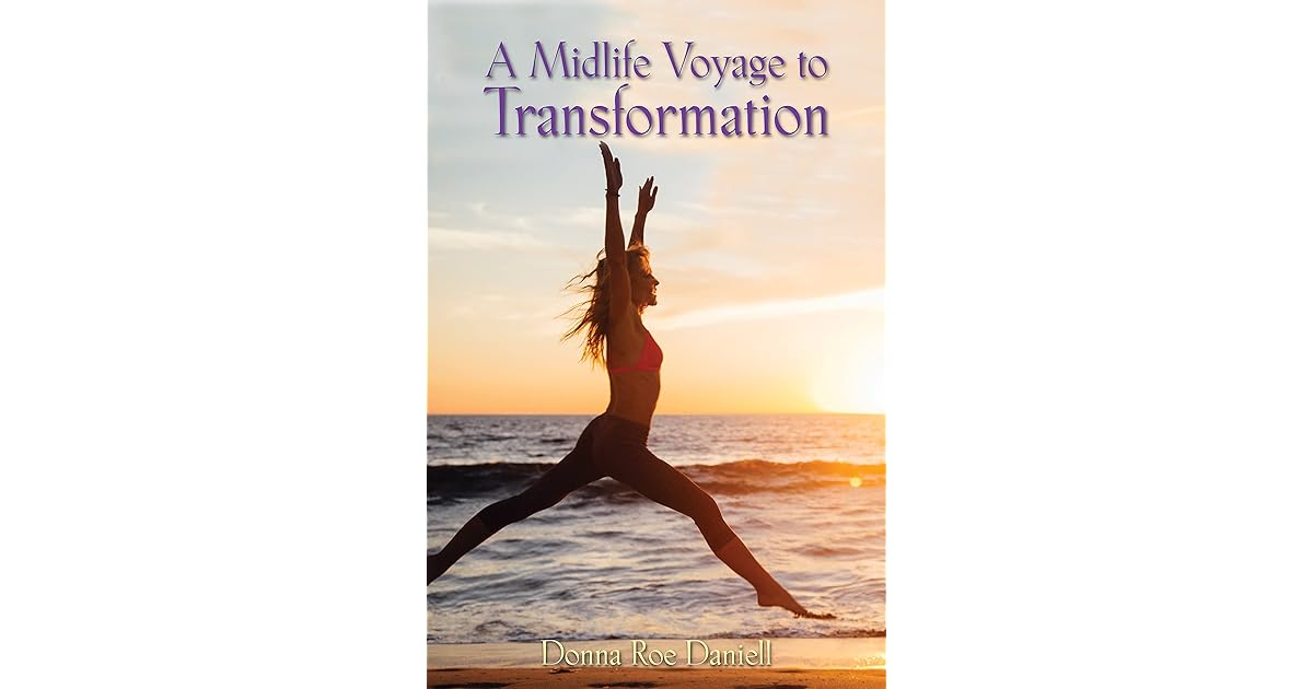 Book giveaway for A Midlife Voyage to Transformation by Donna Roe ...