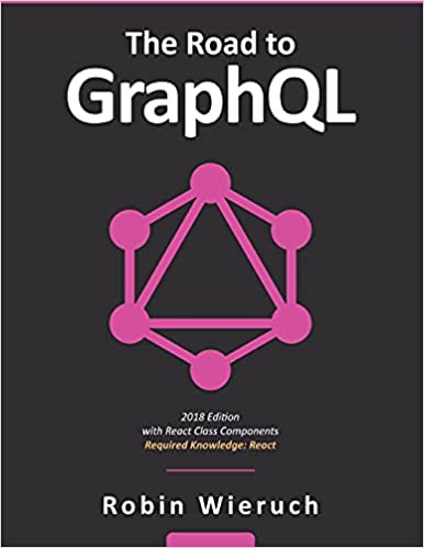 (ePub) download The Road to GraphQL by : Robin Wieruch | GM Binder