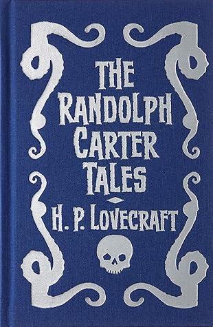 The Randolph Carter Tales by H.P. Lovecraft