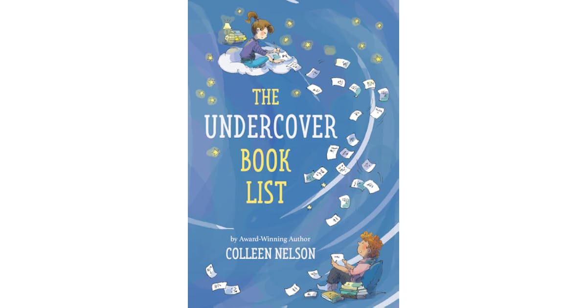 The Undercover Book List by Colleen Nelson