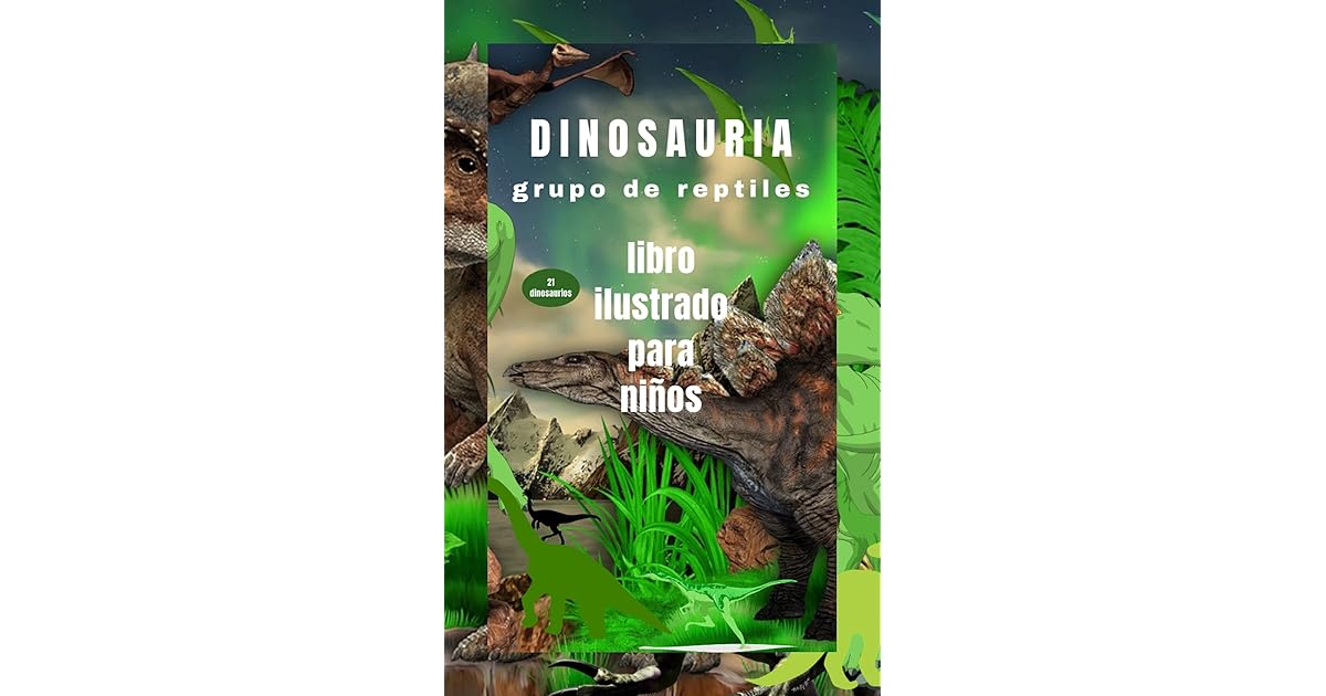 DINOSAURIA: LIBRO ILUSTRADO PARA NIÑOS by Vince Martinez