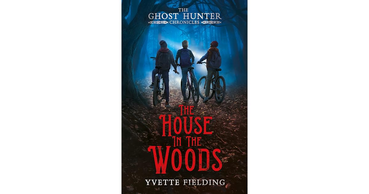 The House in the Woods by Yvette Fielding