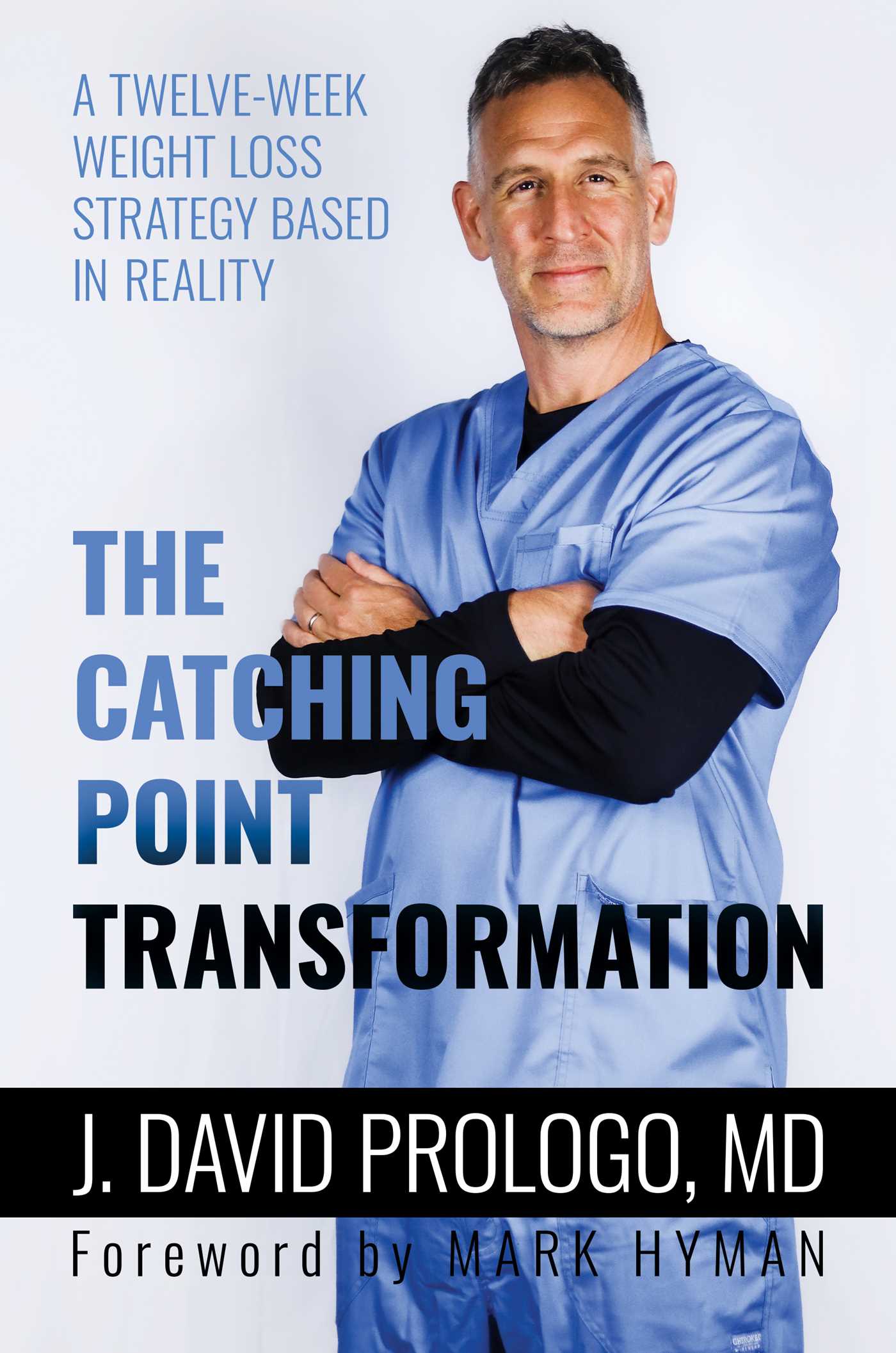 The Catching Point Transformation: A Twelve-Week Weight Loss Strategy ...