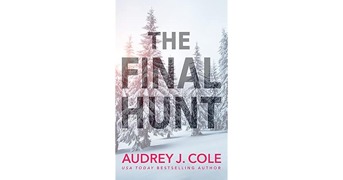 The Final Hunt by Audrey J. Cole