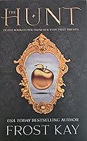 The Hunt (The Twisted Kingdoms, #1) by Frost Kay