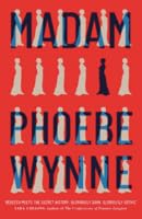 Madam by Phoebe Wynne