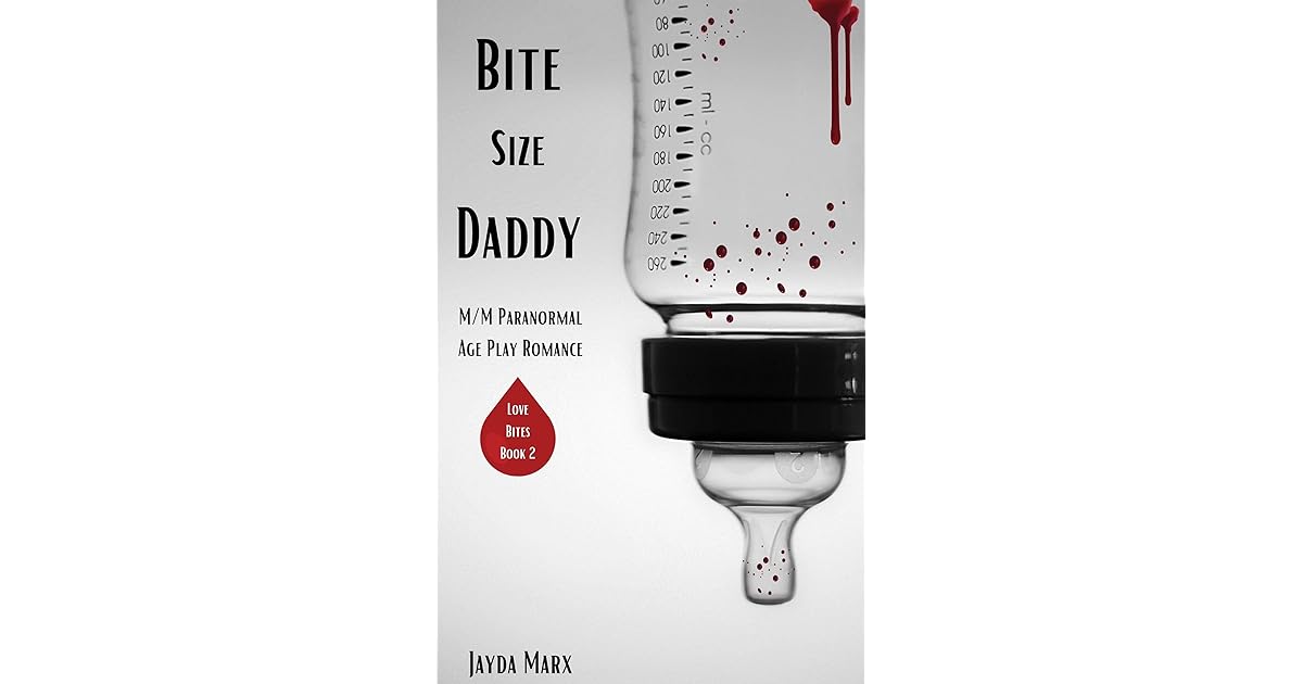 Bite Size Daddy (Love Bites, #2) by Jayda Marx