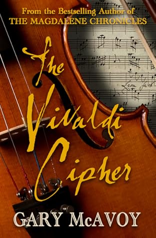 The Vivaldi Cipher (Vatican Secret Archive #1) by Gary McAvoy