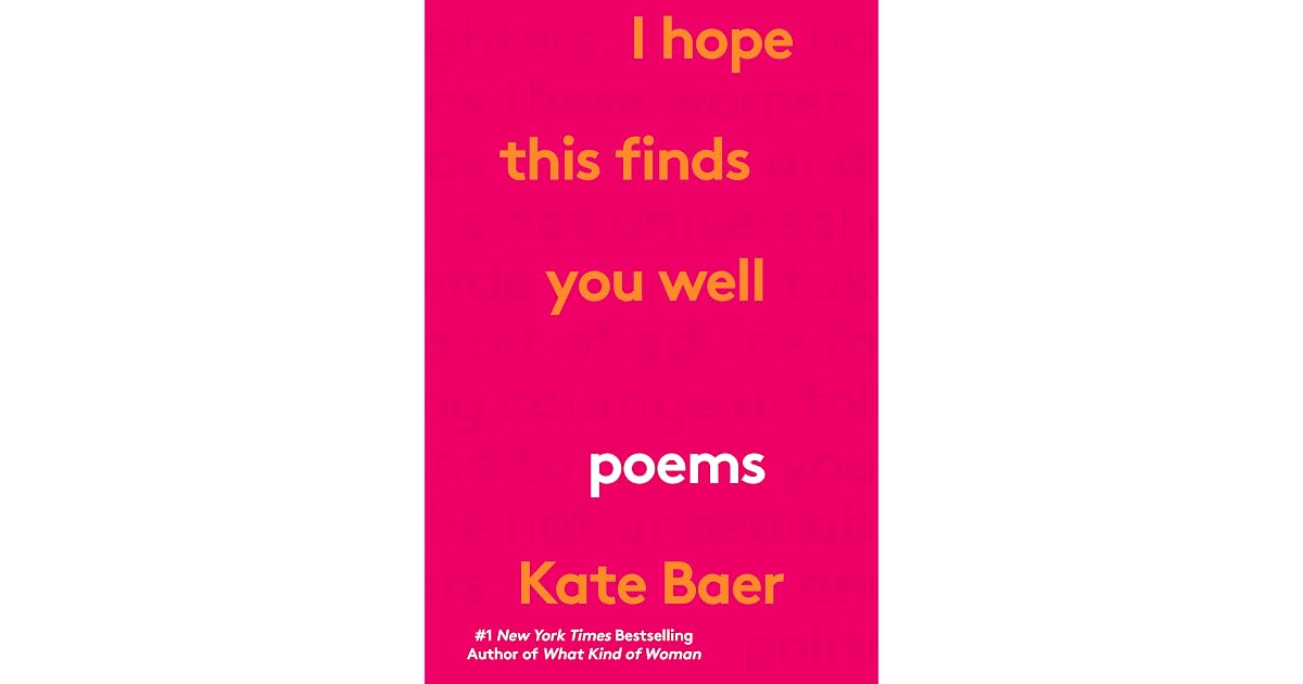 I Hope This Finds You Well by Kate Baer