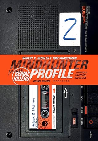 Mindhunter Profile 2: Mundo Serial Killer by Robert K. Ressler
