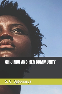 Chijindu and Her Community by S O Ogbonnaya