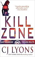 Kill Zone (Lucy Guardino FBI Thriller #3) by C.J. Lyons