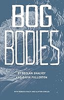 Bog Bodies by Declan Shalvey