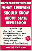 What Every Radical Should Know About State Repression: A Guide for ...