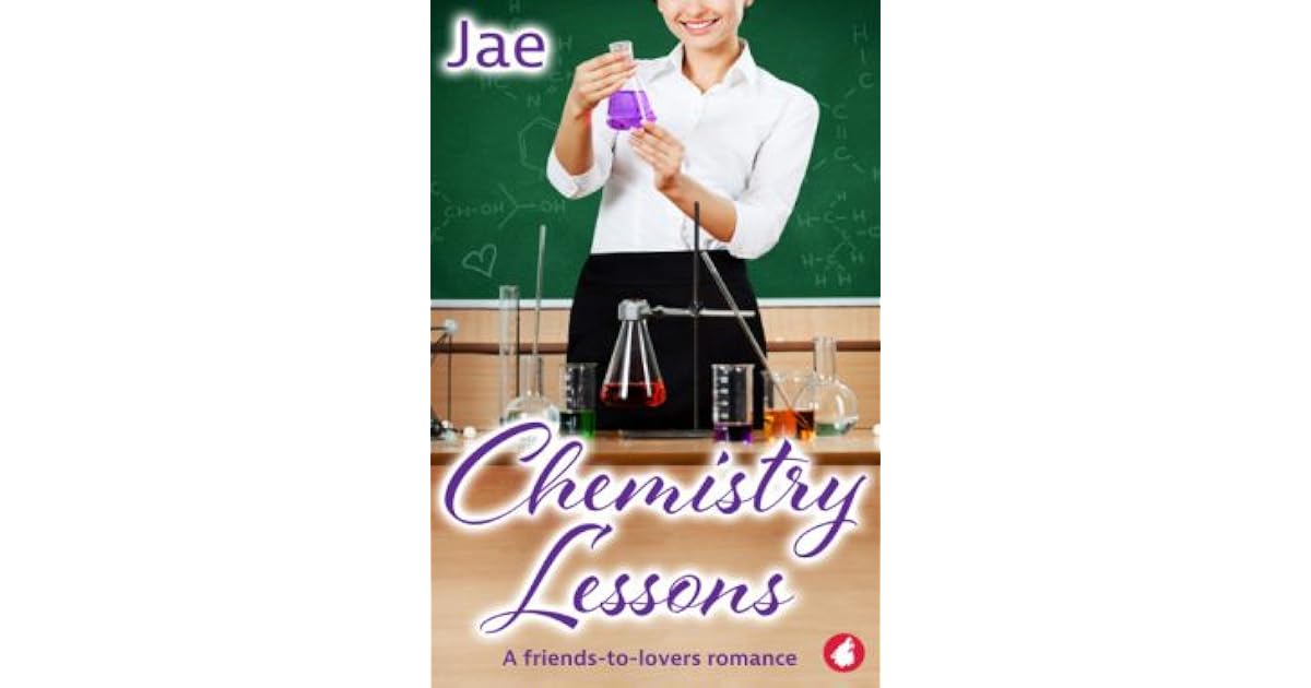 Chemistry Lessons by Jae